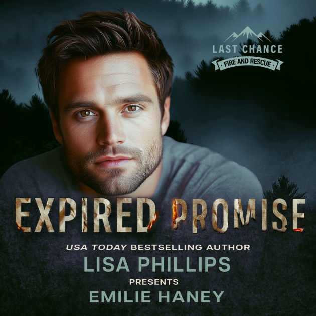 Expired Promise: A breathtaking fire & rescue romantic suspense by Lisa ...