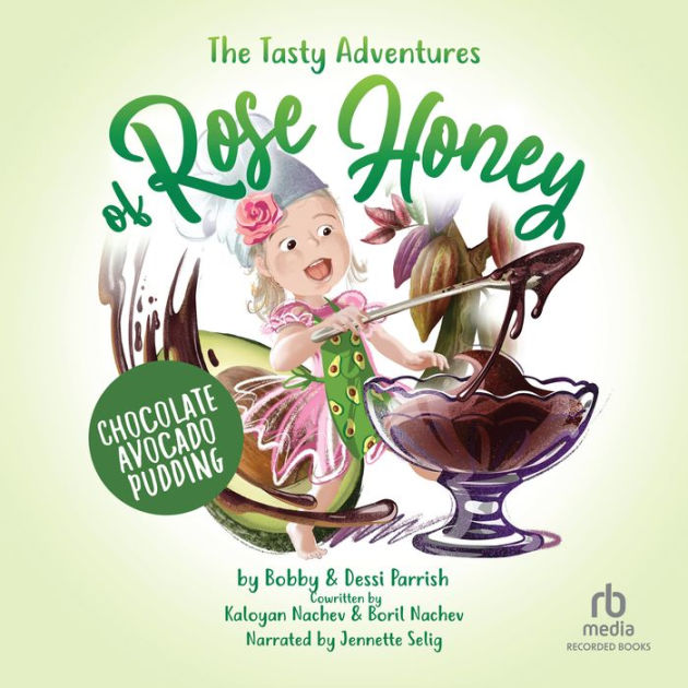 The Tasty Adventures of Rose Honey: Chocolate Avocado Pudding: (Tiny ...