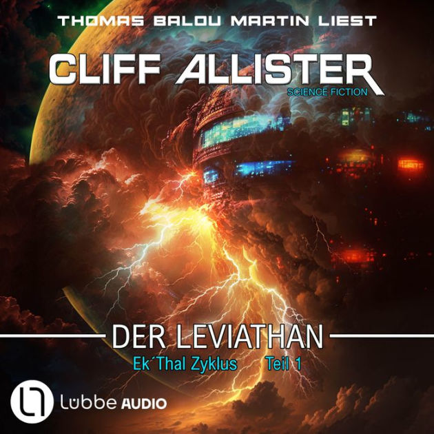 Der Leviathan - Ek'Thal-Zyklus, Teil 1 (Ungekürzt) by Cliff Allister ...