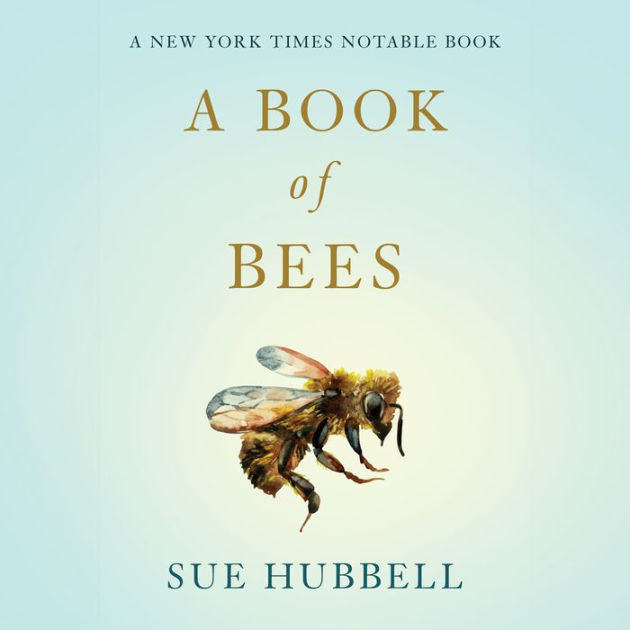 A Book Of Bees: And How to Keep Them by Sue Hubbell, Paperback | Barnes ...