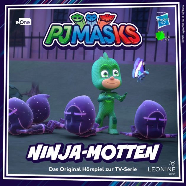 Folge 61: Ninja-Motten by Kai Medinger, PJ Masks, Walter von Hauff, Tim ...