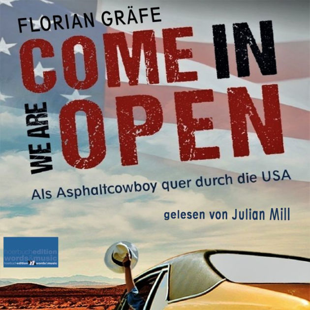 Come in we are Open:: Als Asphaltcowboy quer durch die USA by Florian ...