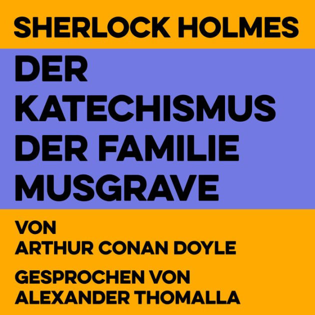 Der Katechismus der Familie Musgrave: Sherlock Holmes by Arthur Conan ...