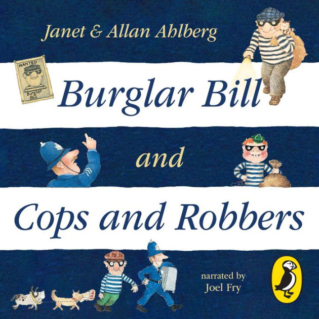 Burglar Bill & Cops and Robbers by Janet Ahlberg, Allan Ahlberg, Joel ...