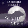 Silver Moon by Catherine Lundoff, Em Eldridge | 2940160436401 ...