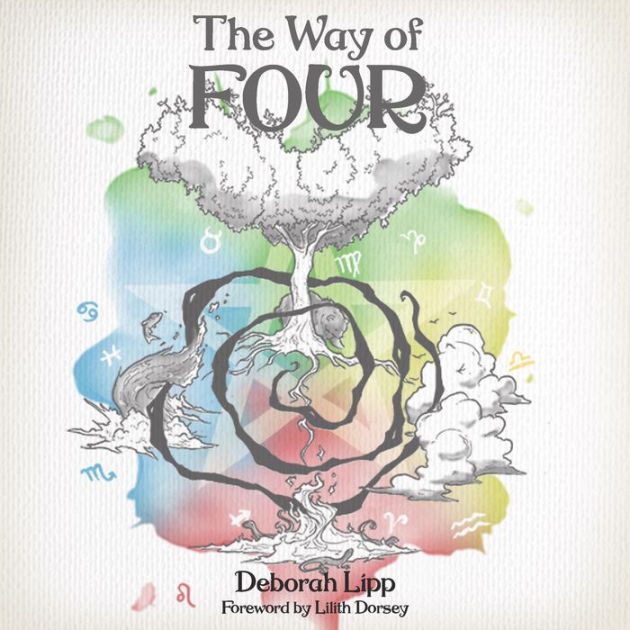 The Way of Four by Deborah Lipp, Lilith Dorsey, Dara Brown ...