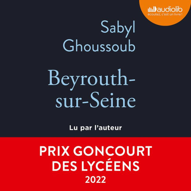 Beyrouth-sur-Seine by Sabyl Ghoussoub | eBook | Barnes & Noble®
