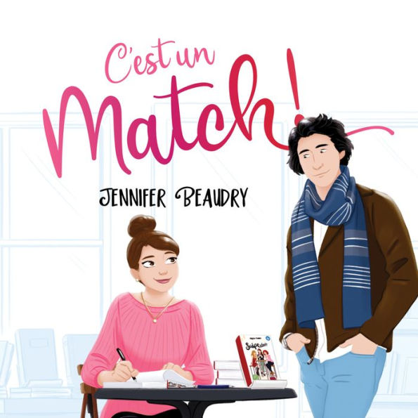 C'est un match ! by Jennifer Beaudry, Marie-Hélène Fortin ...