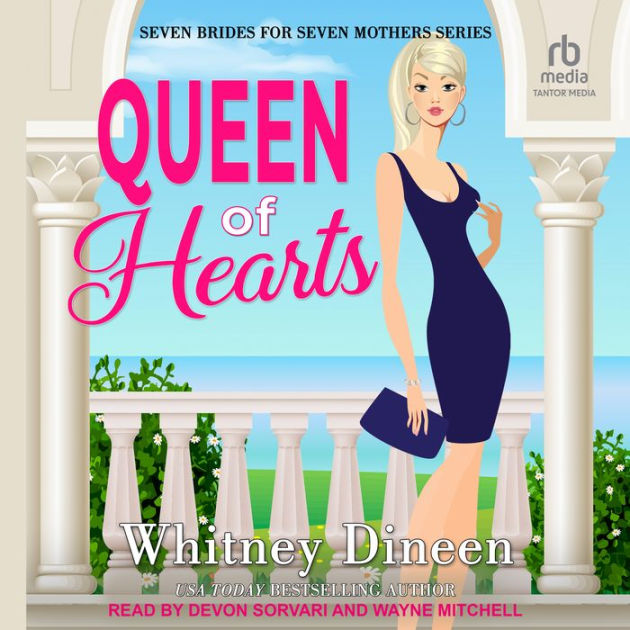 Queen of Hearts by Whitney Dineen, Devon Sorvari, Wayne Mitchell ...