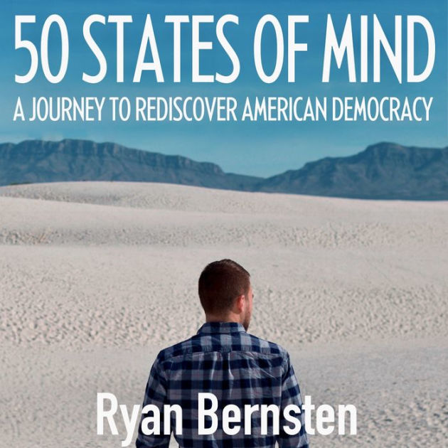50 States of Mind: A Journey to Discover American Democracy by Ryan ...