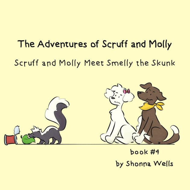 The Adventures of Scruff and Molly- Book#4: Scruff and Molly Meet ...