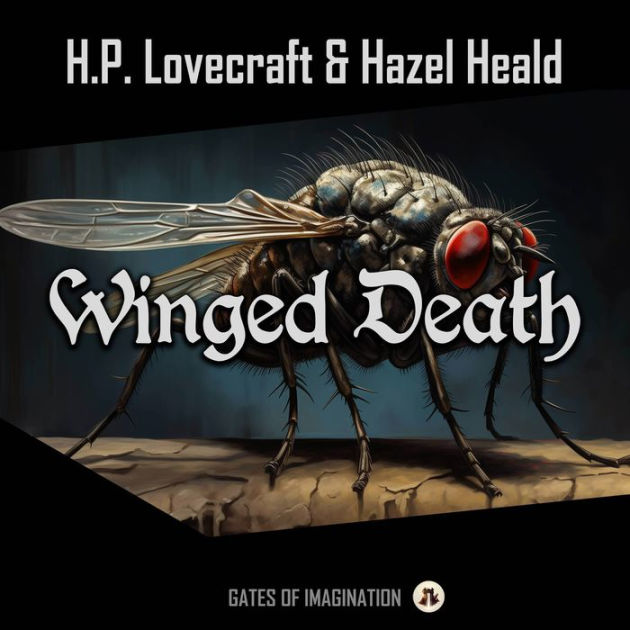 Winged Death by H. P. Lovecraft, Hazel Heald, Josh Greenwood ...