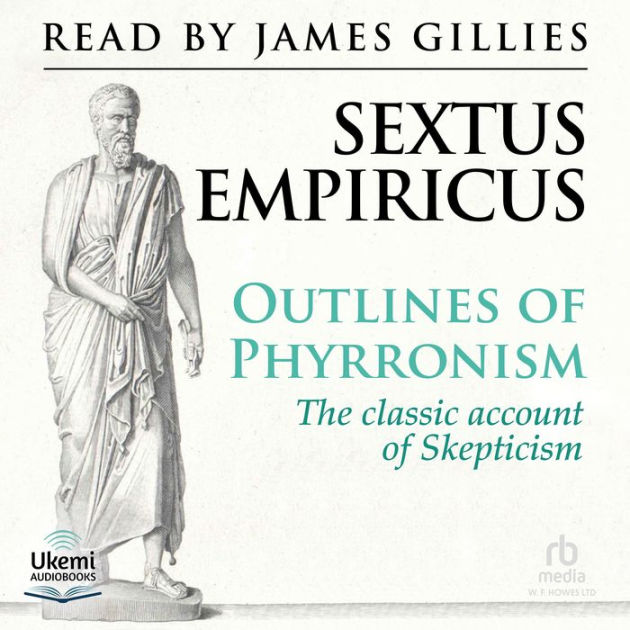 Outlines of Pyrrhonism by Sextus Empiricus, Paperback | Barnes & Noble®