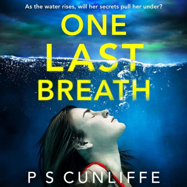 One Last Breath: A totally addictive psychological thriller with a ...