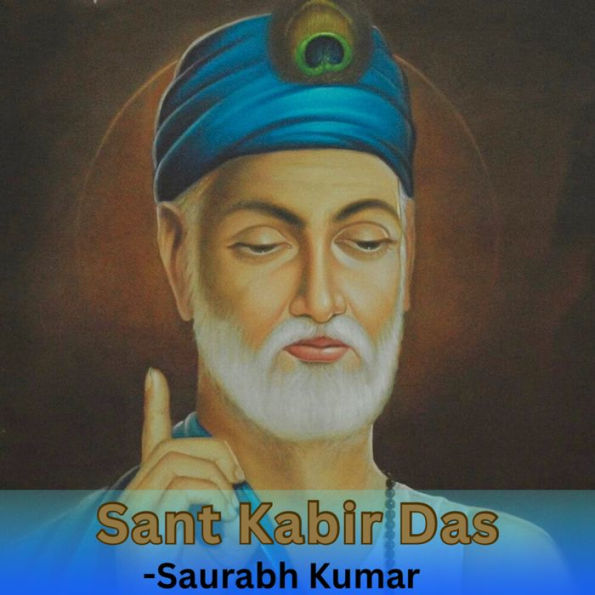 Sant Kabir Das by Saurabh Kumar | 2940160629278 | Audiobook (Digital ...
