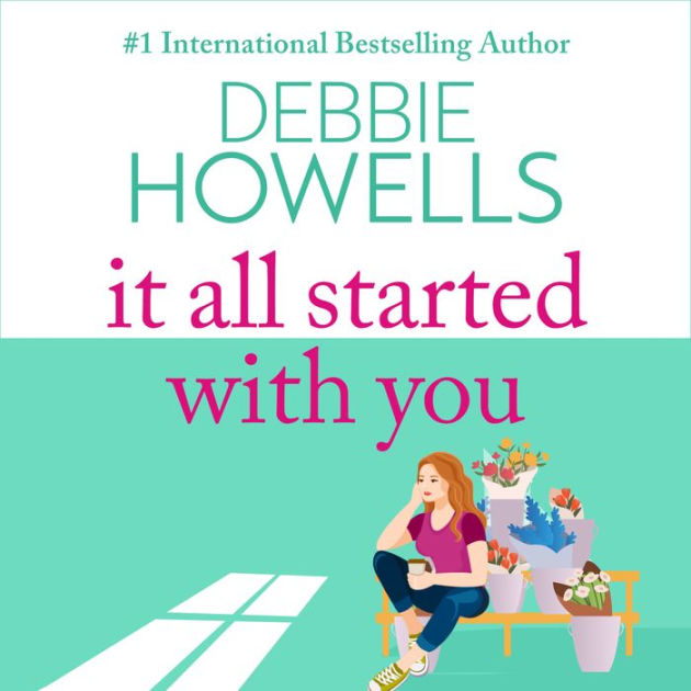 It All Started With You: A heartbreaking, uplifting read from Debbie ...