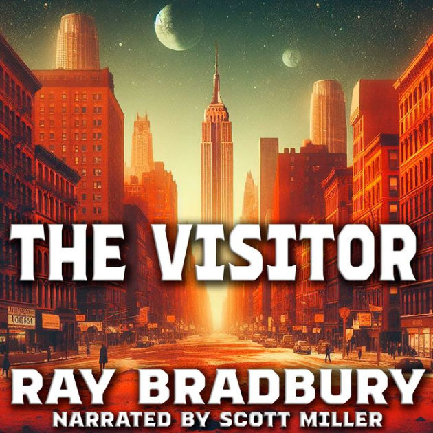 The Visitor by Ray Bradbury, Scott Miller | 2940160652795 | Audiobook ...
