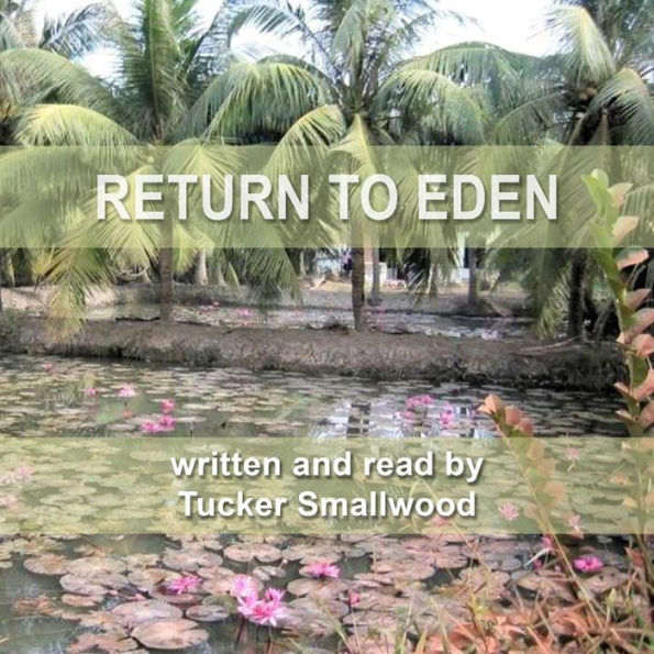 Return to Eden by Tucker Smallwood | 2940160653426 | Audiobook (Digital ...