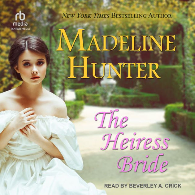The Heiress Bride by Madeline Hunter, Beverley A. Crick | 2940160665269 ...