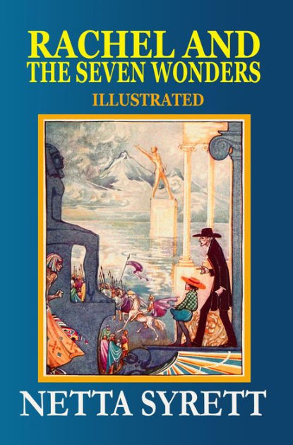 Rachel and the Seven Wonders by Netta Syrett | eBook | Barnes & Noble®