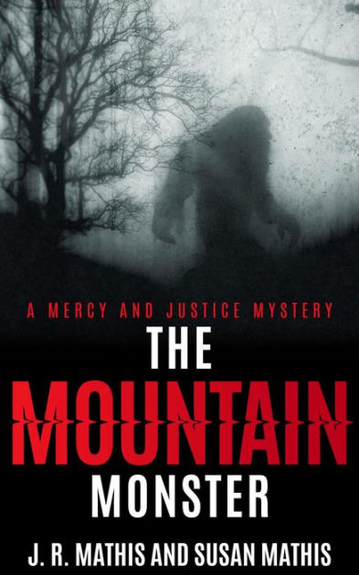 The Mountain Monster by J R Mathis, Susan Mathis, Paperback | Barnes ...