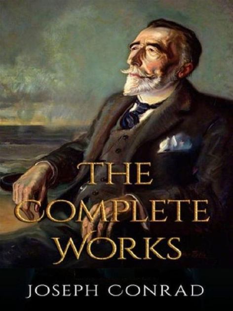 Complete Works of Joseph Conrad by Joseph Conrad | eBook | Barnes & Noble®