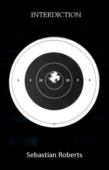 Interdiction: Valerie Foreman: Episode Three by Sebastian Roberts ...