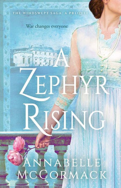 A Zephyr Rising: The Windswept WW1 Saga Prequel Novella by Annabelle ...