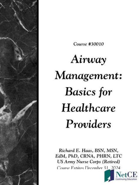 Airway Management: Basics for Healthcare Providers by NetCE, Richard ...