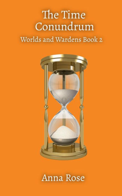 The Time Conundrum by Anna Rose, Paperback | Barnes & Noble®