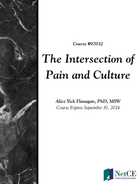 The Intersection of Pain and Culture by NetCE, Alice Yick Flanagan ...