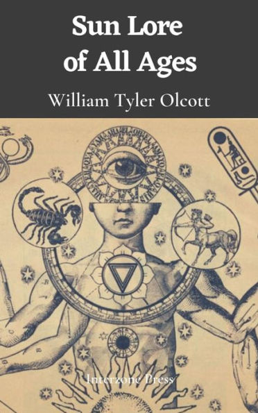 Sun Lore of All Ages by William Tyler Olcott | eBook | Barnes & Noble®