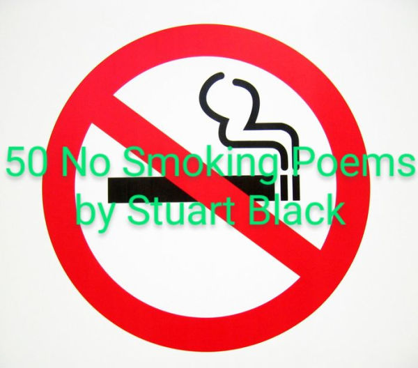 50 No Smoking Poems by Stuart Black | eBook | Barnes & Noble®
