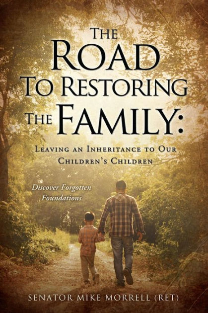The Road To Restoring The Family: Leaving an Inheritance to Our ...