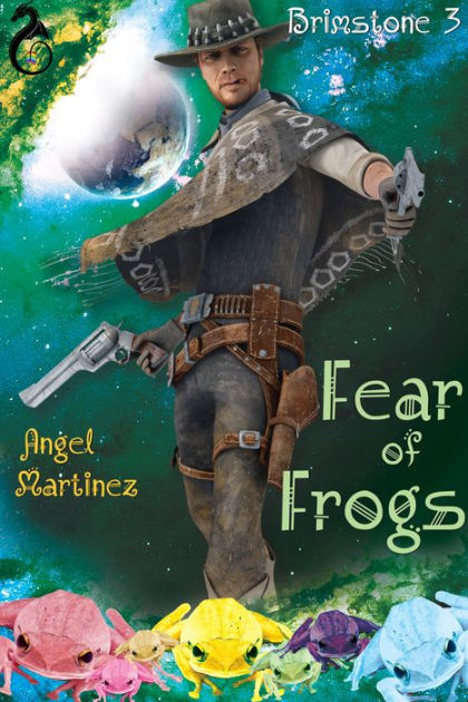 Fear of Frogs by Angel Martinez | eBook | Barnes & Noble®
