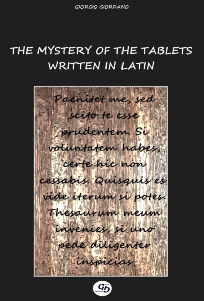 THE MYSTERY OF THE TABLETS WRITTEN IN LATIN by GIORGIO GIORDANO | eBook ...