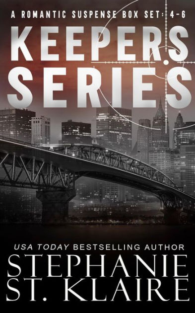 The Keepers Series Box Set: Books 4-6 by Stephanie St. Klaire | eBook ...