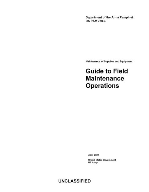Department of the Army Pamphlet DA PAM 750-3 Guide to Field Maintenance ...