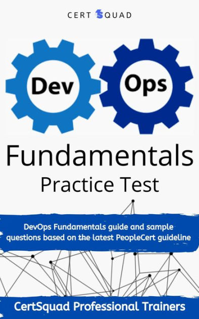 DevOps Fundamentals Practice Test: DevOps Fundamentals guide and sample ...