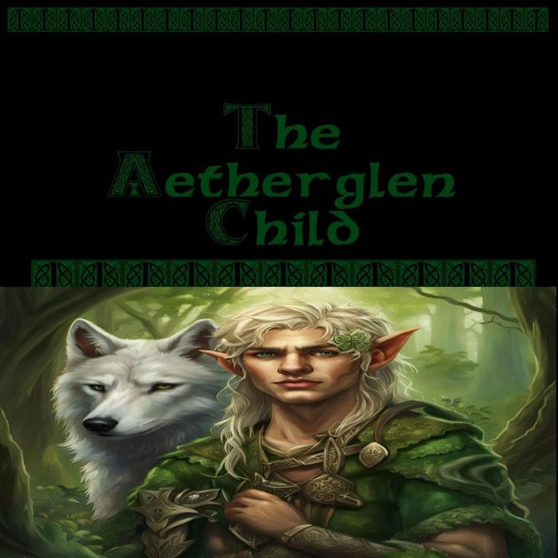 The Aetherglen Child by Matt Maloy | eBook | Barnes & Noble®