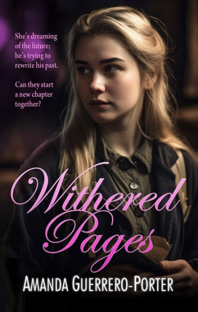 Withered Pages: A Small Town Contemporary Romance by Amanda Guerrero ...