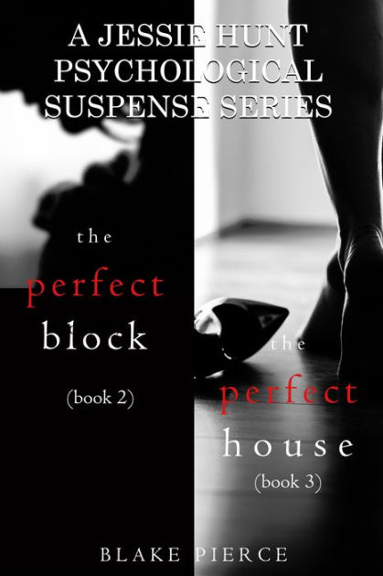 Jessie Hunt Psychological Suspense Bundle: The Perfect Block (#2) and ...