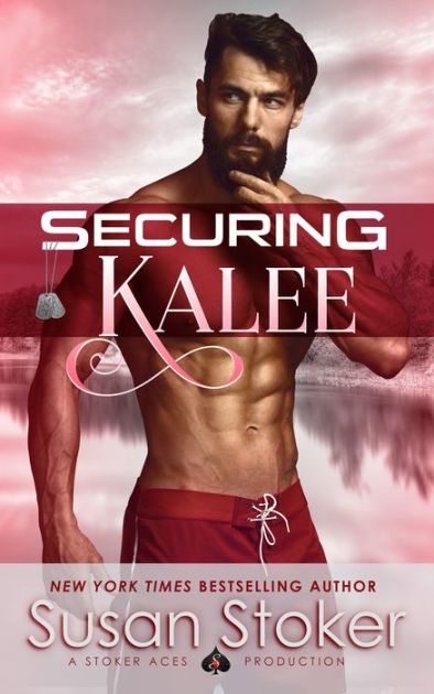 Securing Kalee by Susan Stoker, Paperback | Barnes & Noble®