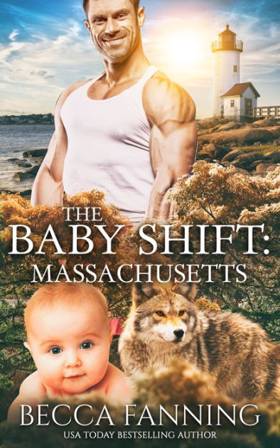 The Baby Shift: Massachusetts by Becca Fanning | eBook | Barnes & Noble®