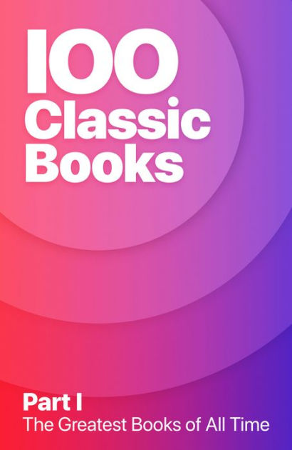 100 Classic Books. Part I by Bram Stoker, Charles Dickens, F. Scott ...