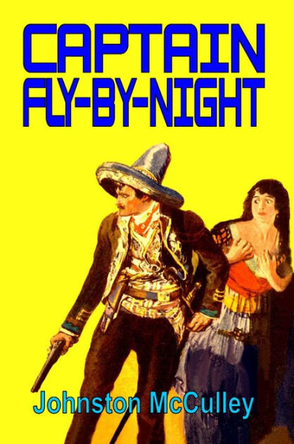 Captain Fly-By-Night by Johnston McCulley, Paperback | Barnes & Noble®