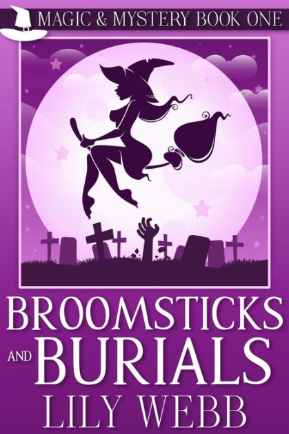 Broomsticks and Burials by Lily Webb | eBook | Barnes & Noble®
