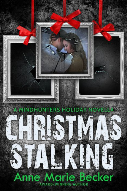 Christmas Stalking by Anne Marie Becker | eBook | Barnes & Noble®