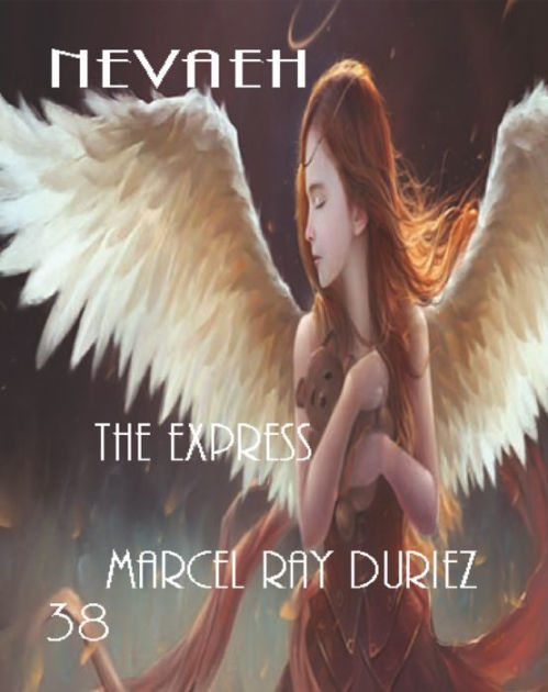 Nevaeh The Express by Marcel Ray Duriez, Paperback | Barnes & Noble®