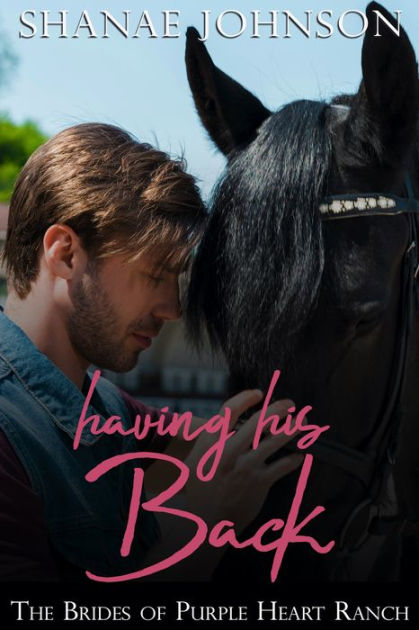 Having His Back: a Sweet Marriage of Convenience series by Shanae ...